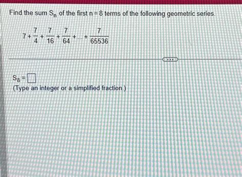 Solved Find The Sum Sn Of The First N 8 Terms Of The