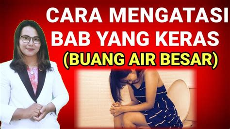 5 Cara Mengatasi BAB Keras Dengan Pijat Perut, Makan banyak Serat, Dijamin Langsung Lancar ...