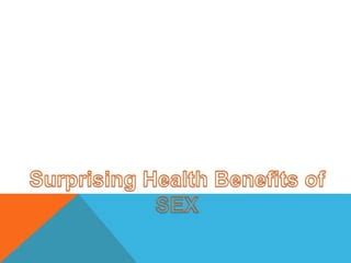 Benefits Of SEX PPT