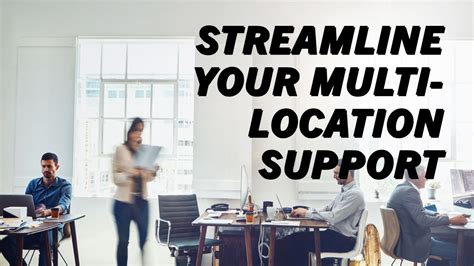 From Chaos To Cohesion Multi Location Support Made Easier Franchise