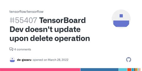 tensorboard dev doesn t update upon delete operation · issue 55407