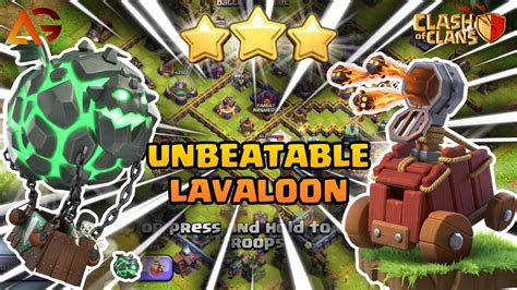 Th14 Unbeatable Lavaloon Th14 Lavaloon Attack Best Th14 Attack