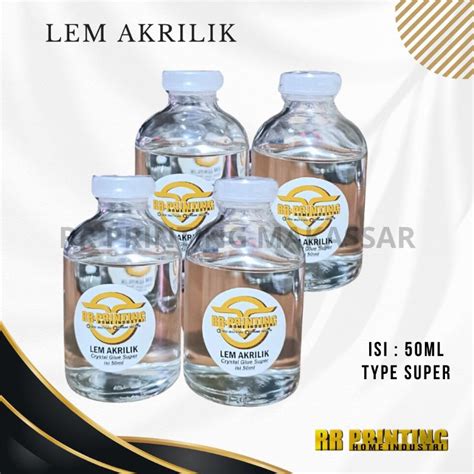 Jual Lem Akrilik Lem Acrilyc 50ml Tipe Super Super Bening Shopee