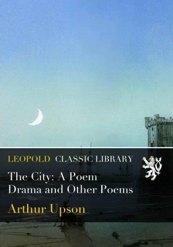 Arthur Upson January 10 1877 — August 14 1908 American Editor