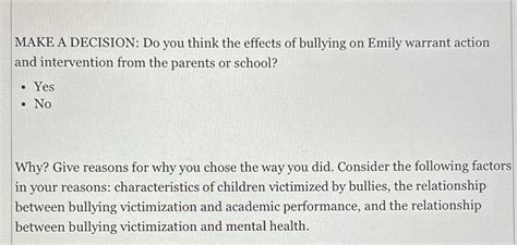 Solved MAKE A DECISION: Do you think the effects of bullying | Chegg.com