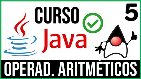 Operaciones Aritméticas En Java Curso Java 5 Youtube