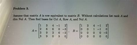 solved problem 3 assume that matrix a is row equivalent to