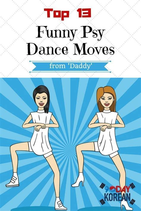 Learn Korean 90 Day Korean Dance Moves Funny Dance Moves Daddy