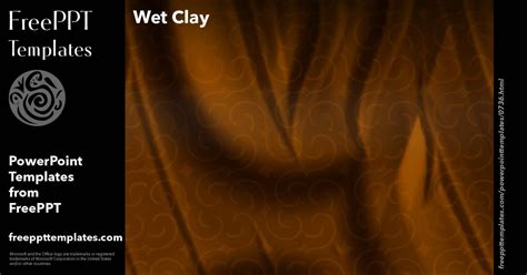 Wet Clay Powerpoint Templates