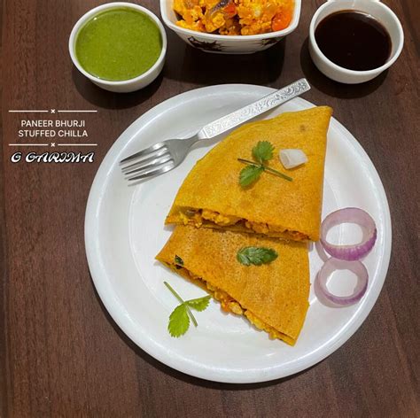 Paneer Bhurji Stuffed Chilla Recipe Foodie Garima
