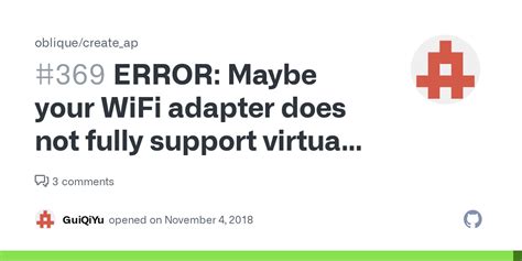 ERROR Maybe Your WiFi Adapter Does Not Fully Support Virtual Interfaces Try Again With No