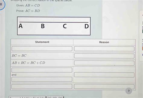 solved correct reason in the spaces below given ab cd prove ac bd a
