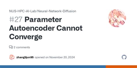 parameter autoencoder cannot converge · issue 27 · nus hpc ai lab