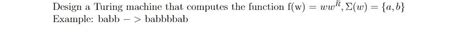 Solved Design A Turing Machine That Computes The Function