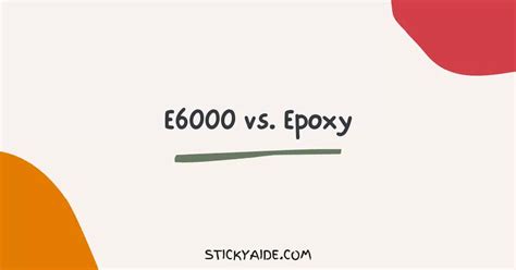 E6000 Vs Epoxy Exhaustive Comparison Sticky Aide