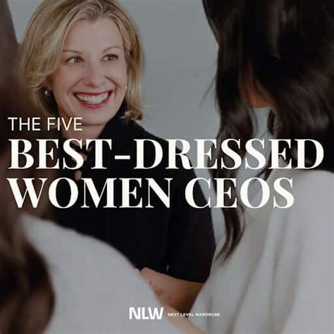 The Five Best Dressed Women Ceos Next Level Wardrobe