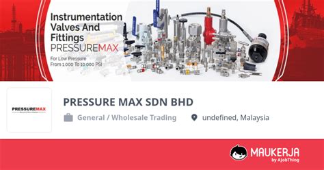 Pressure Max Sdn Bhd Company Overview And Details Maukerja