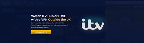 ITV VPN Unblock And Watch ITVX Live Online With FastestVPN