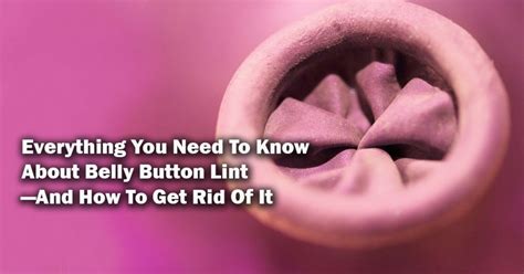 Everything You Need To Know About Belly Button Lint—and How To Get Rid