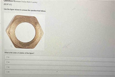 Solved Question 6multiple Choice Worth 3 Points 0207 Lc Use The Figure Shown To Answer The