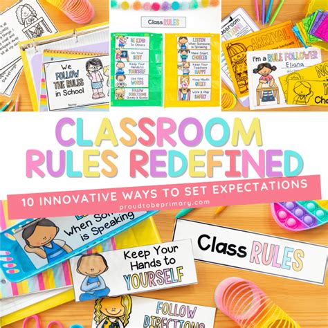 Classroom Rules Redefined 10 Innovative Ways To Set Expectations