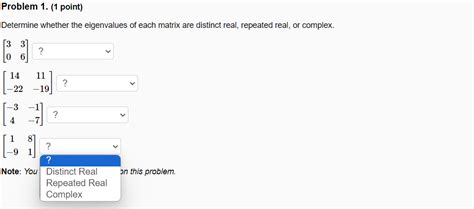 Solved Determine Whether The Eigenvalues Of Each Matrix Are Chegg Com