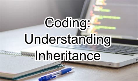 coding understanding inheritance by ricardo chaidez