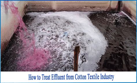 How To Treat Effluent From Cotton Textile Industry