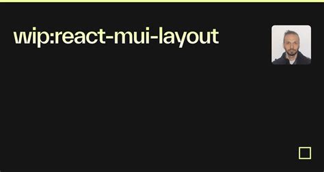 Wip React Mui Layout Codesandbox Wip React Mui Layout Codesandbox