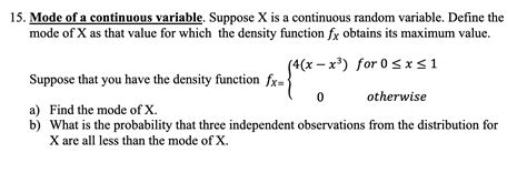 Solved A Mode Of A Continuous Variable Suppose X Is A Chegg
