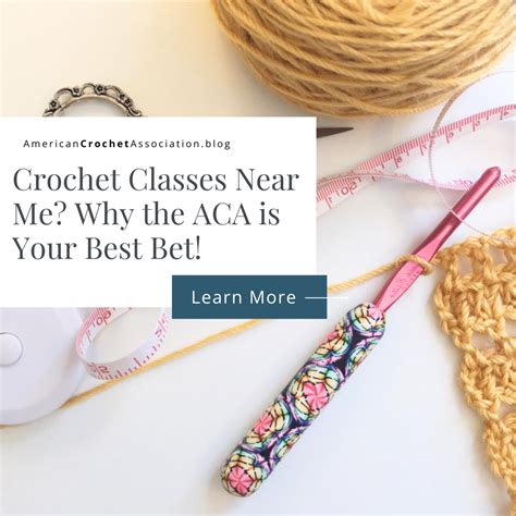 Crochet Classes Near Me Why The American Crochet Association Is Your Best Bet Stop Scrolling