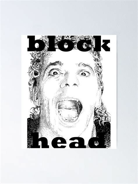 Blockhead Funny Ts Boys Girls Poster For Sale By Marcospinto1823 Redbubble