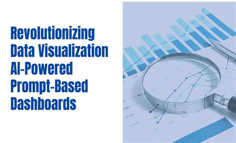 revolutionizing data visualization ai powered prompt based dashboards