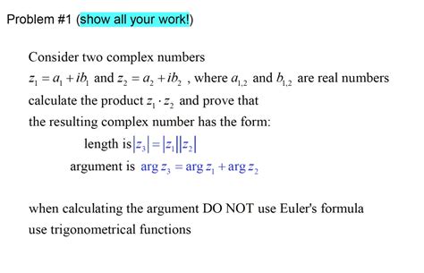 Problem Show All Your Work Consider Two Complex Numbers Z A Ib And Z A Ib