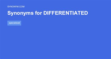 Another Word For Differentiated Synonyms And Antonyms