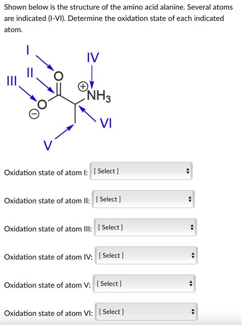 determine the oxidation state for each atom shown below is the structure of the amino acid ...