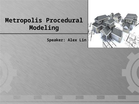 Pptx Metropolis Procedural Modeling Speaker Alex Lin Dokumen Tips