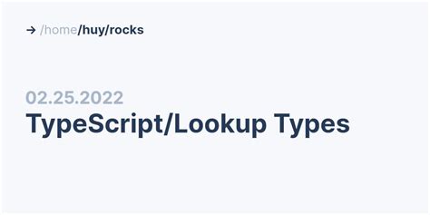 The Lookup Types In Typescript Javascript