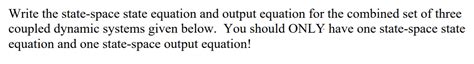 Write The State Space State Equation And Output Chegg