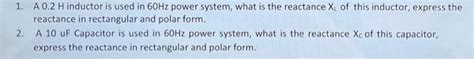 Solved A H Inductor Is Used In Hz Power System Chegg