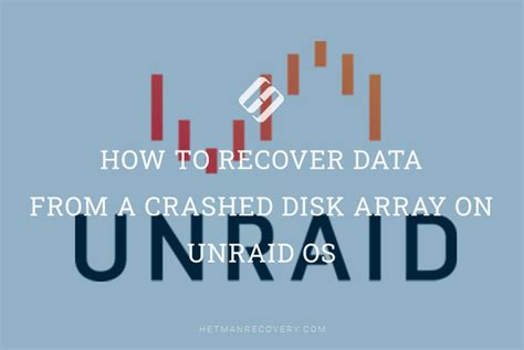 Unraid OS Data Recovery How To Retrieve Data From A Crashed Disk Array