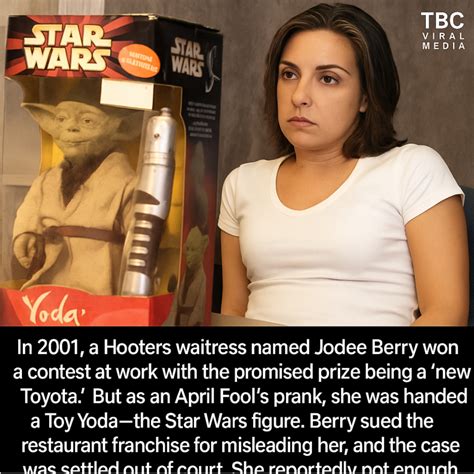 Dude She Thought She Won A Toyota They Gave Her A Toy Yoda In 2001 A Hooters Waitress Named