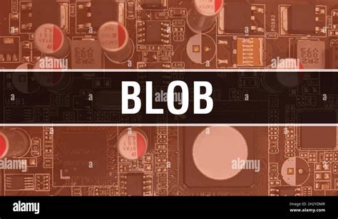 Blob Concept Illustration Using Computer Chip In Circuit Board Blob Close Up Of Integrated