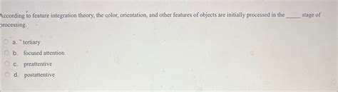 Solved According To Feature Integration Theory The Color