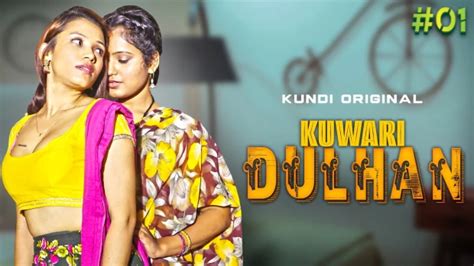 Kuwari Dulhan E Hindi Hot Web Series Kundi Aagmaal Com
