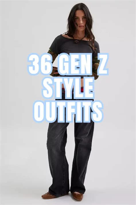 36 Gen Z Style Outfits Effortless Cool