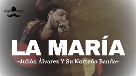 La Maria Julion Alvarez Acordes