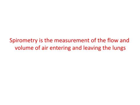 Ppt Spirometry Powerpoint Presentation Free Download Id2805149
