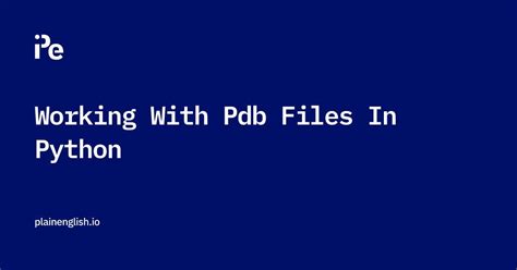Working With Pdb Files In Python Rpython