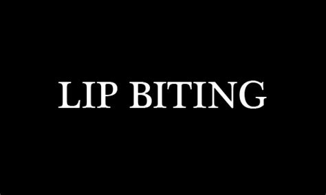 Sexy Lip Biting Quotes Quotesgram